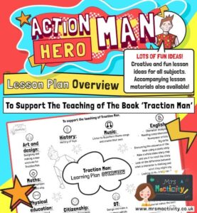 Lesson Plan Overview To Support Teaching Of Traction Man | Mrs Mactivity