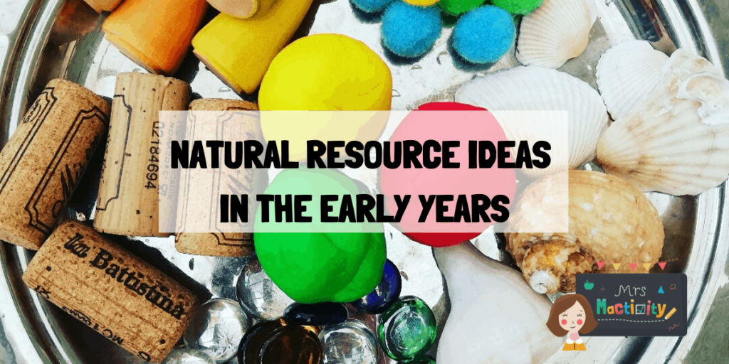 Natural Learning Resources | Early Years EYFS