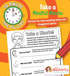 Ten Minute Filler: Take A Mindful Minute Activity Sheet | Mrs Mactivity