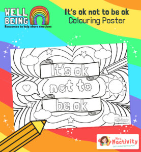 It's Ok Not To Be OK Colouring Poster | Children's Mental Health Week ...