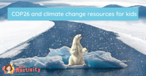 COP26 Teaching Resources For Children
