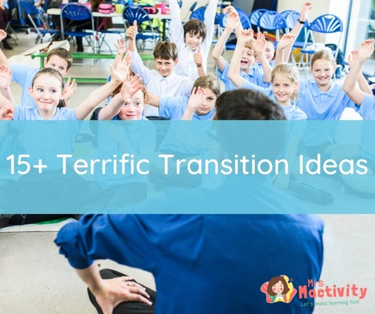 15+ Terrific Transition Ideas!