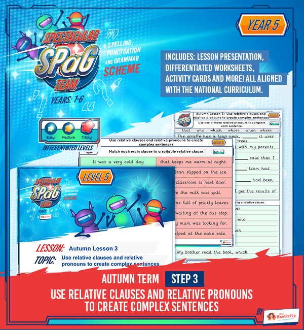 SPaG Scheme Year 5 Autumn Lesson 3: Use Relative Clauses And Relative ...