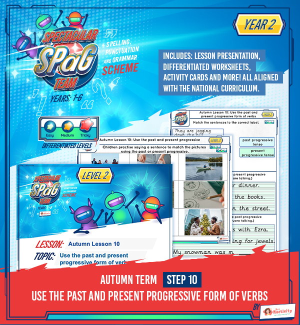 SPaG Scheme Year 2 Autumn Lesson 10: Use The Past And Progressive Form ...