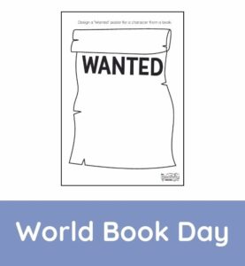 Boost Learning With Our World Book Day Wanted Poster Activity